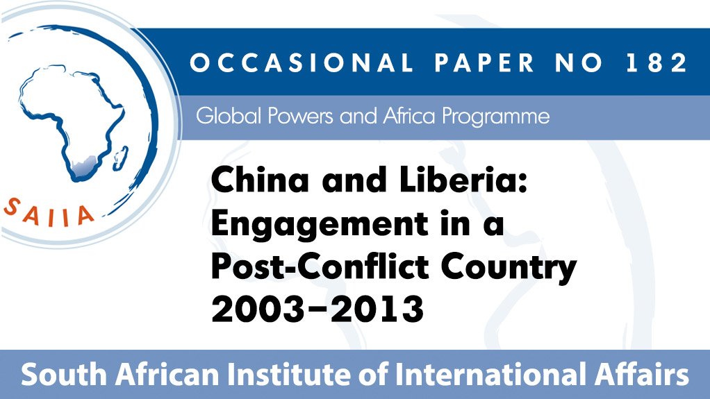 China and Liberia: Engagement in a post-conflict country 2003–2013 (May ...