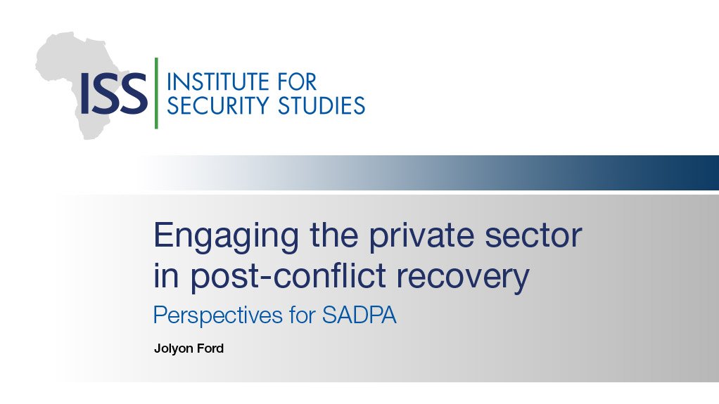 Engaging the private sector in post-conflict recovery: perspectives for ...