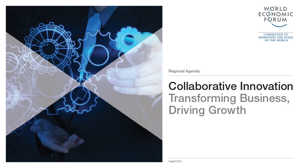 Collaborative innovation: Transforming business, driving growth (August ...