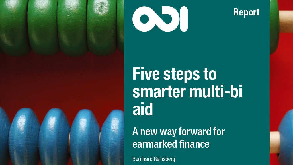 Five steps to smarter multi-bi aid: a new way forward for earmarked finance