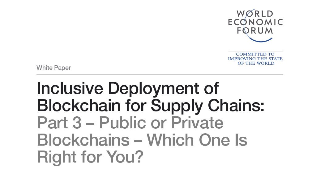 Inclusive Deployment of Blockchain for Supply Chains: Part 3 – Public ...